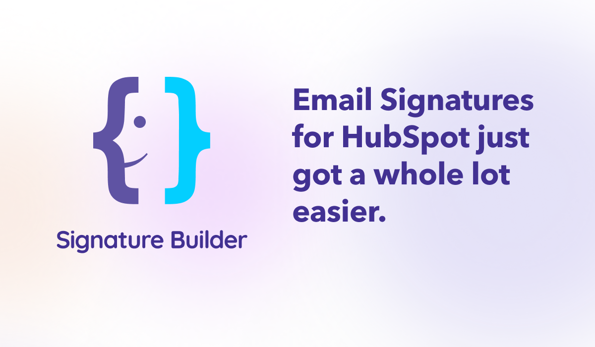 Signature Builder - HTML Email Signature Generator App for HubSpot.